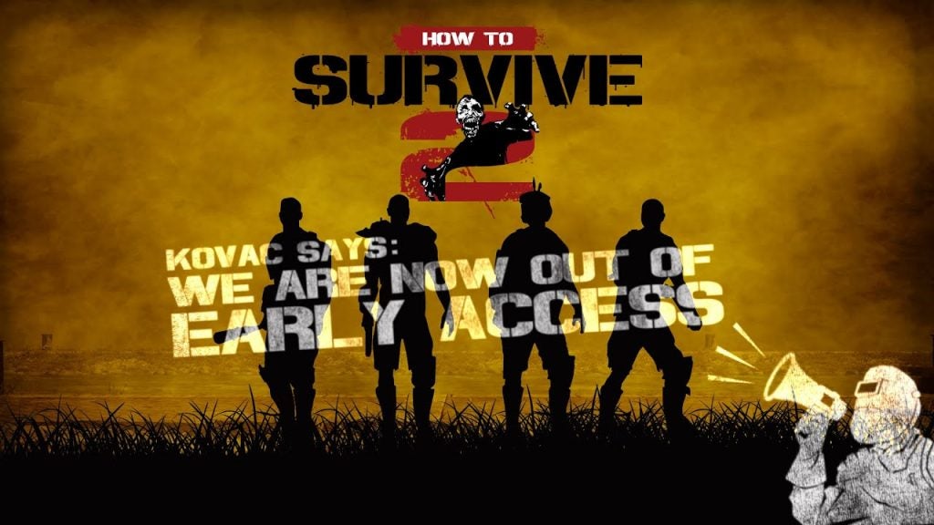 How to Survive 2 survives Early Access for Full Release today - Saving ...