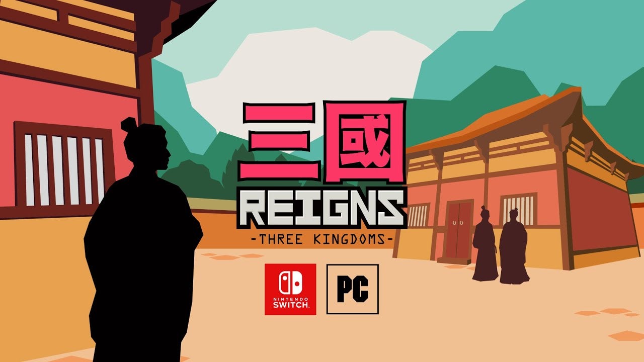 Reigns: Three Kingdoms is now available for Switch and Steam - Saving ...
